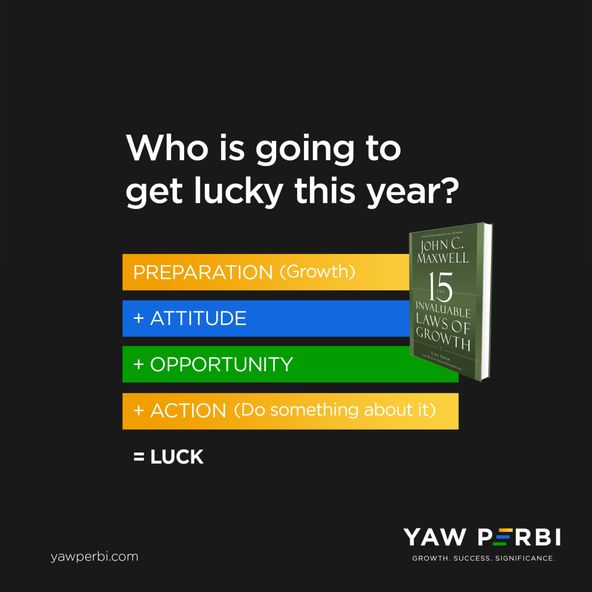 Yaw Perbi - Growth. Success. Significance